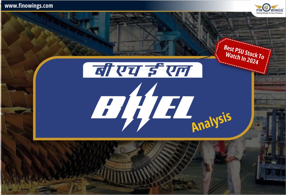 BHEL Share Analysis: Best PSU Stock to Watch in 2024